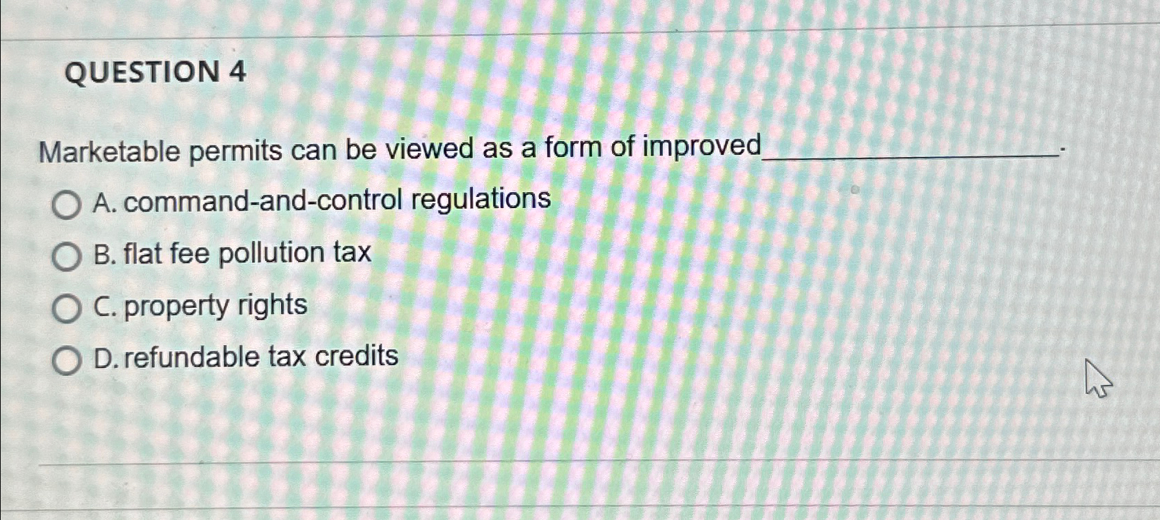Solved QUESTION 4Marketable permits can be viewed as a form | Chegg.com