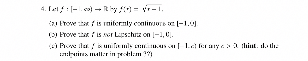 Solved Let f:[-1,∞)→R ﻿by f(x)=x+12.(a) ﻿Prove that f ﻿is | Chegg.com