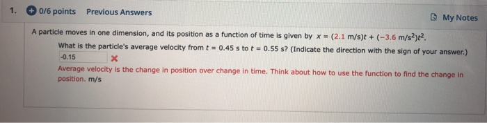 Solved 1. 0/6 points Previous Answers My Notes A particle | Chegg.com Solved 1. 0/6 points Previous Answers My Notes A particle | Chegg.com