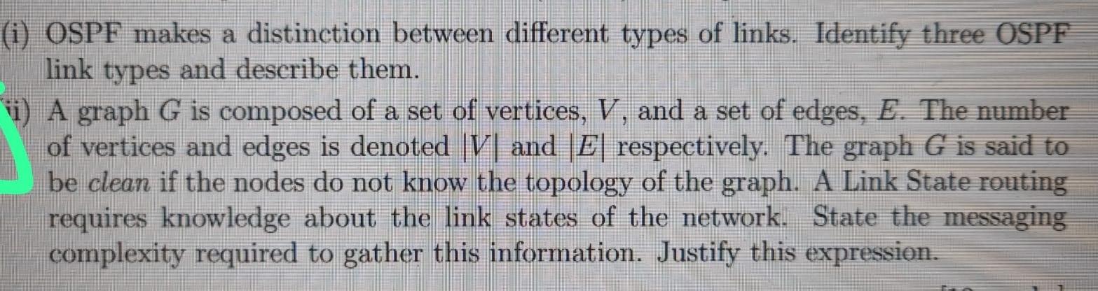Solved (i) ﻿OSPF makes a distinction between different types | Chegg.com