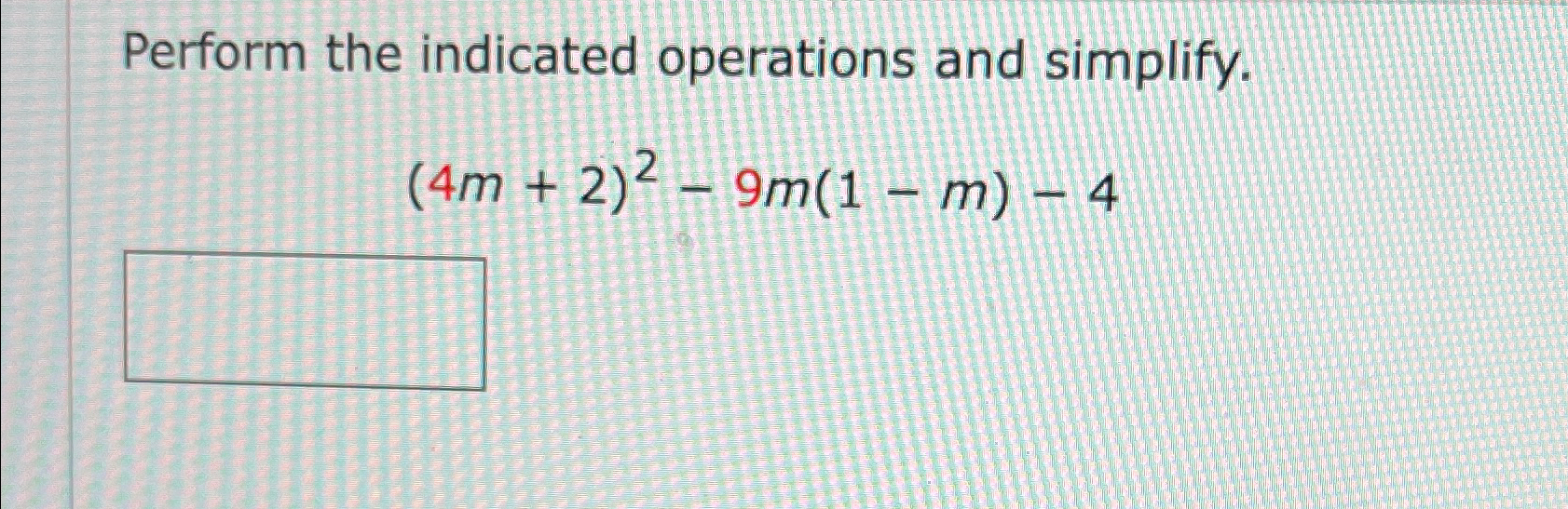 Solved Perform the indicated operations and | Chegg.com