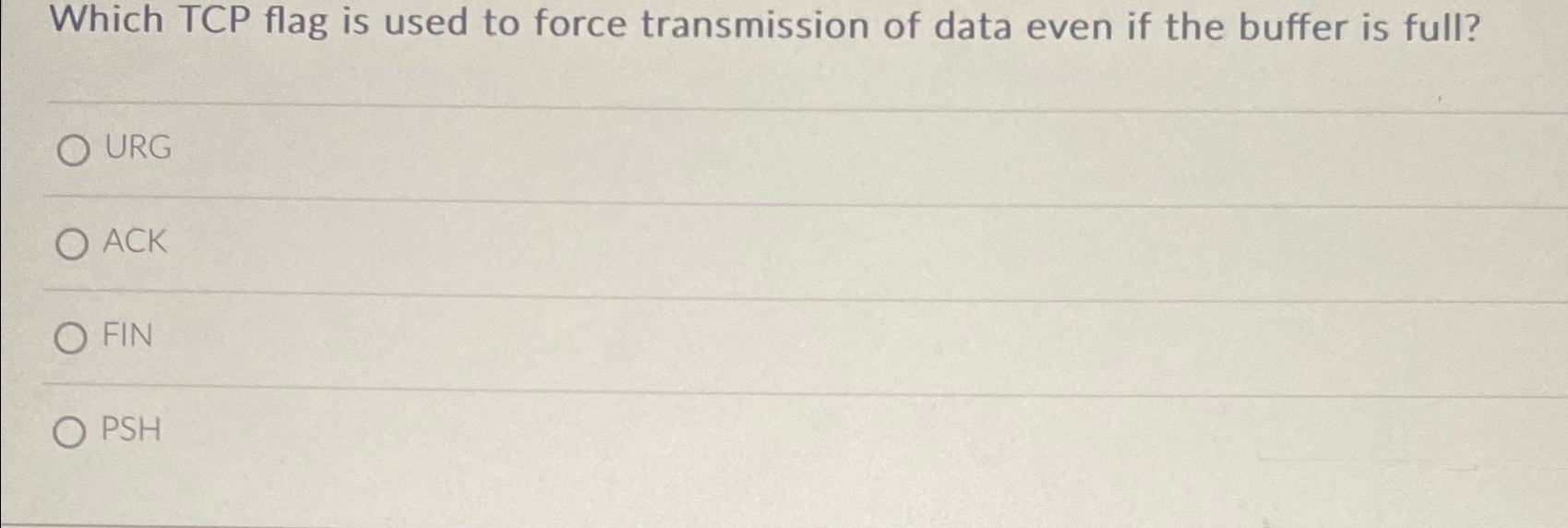 Solved Which TCP flag is used to force transmission of data | Chegg.com