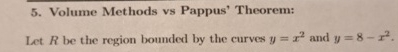 Solved Volume Methods vs Pappus' Theorem:Let R ﻿be the | Chegg.com