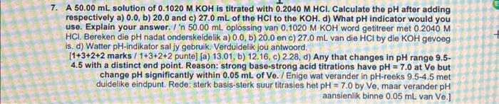 Solved 7. A 50.00 mL solution of 0.1020 M KOH is titrated | Chegg.com