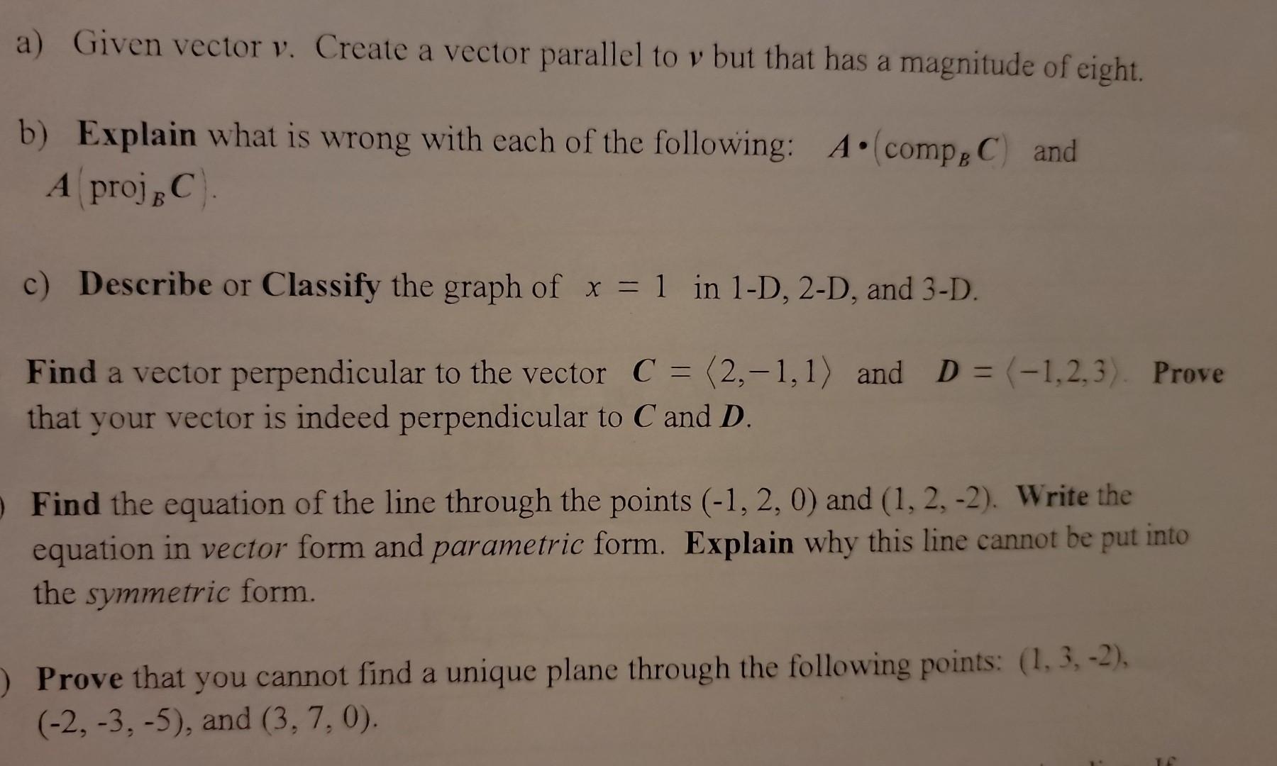 Solved a) Given vector v. Create a vector parallel to v but | Chegg.com