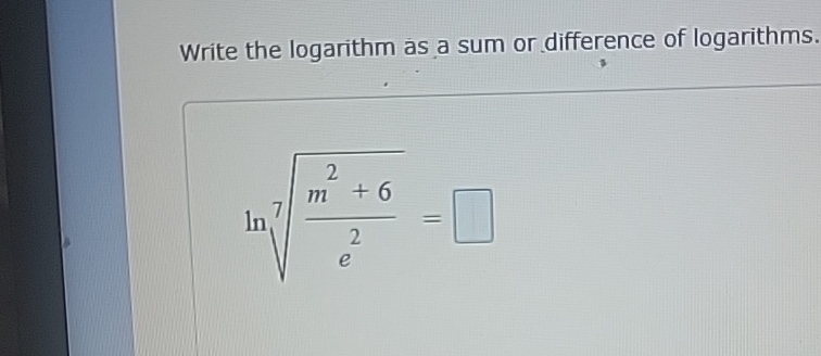 Solved Write the logarithm as a sum or difference of | Chegg.com