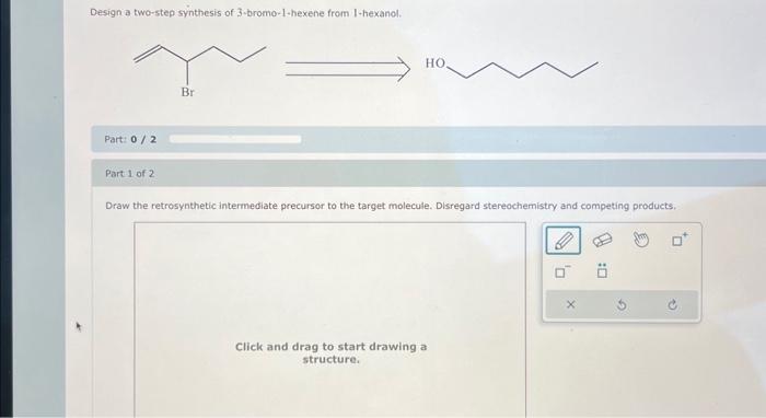Solved Design a two-step synthesis of 3 -bromo-1-hexene from | Chegg.com