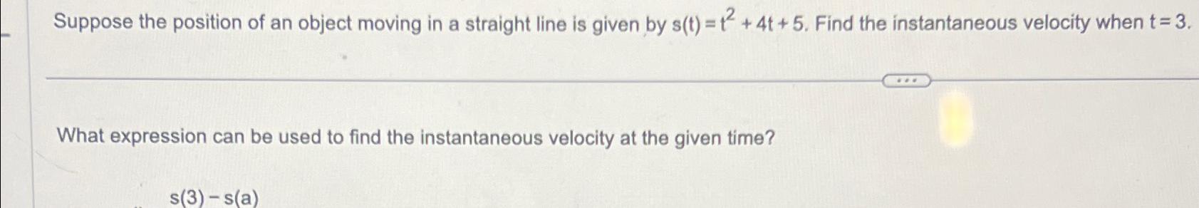 Solved Suppose the position of an object moving in a | Chegg.com