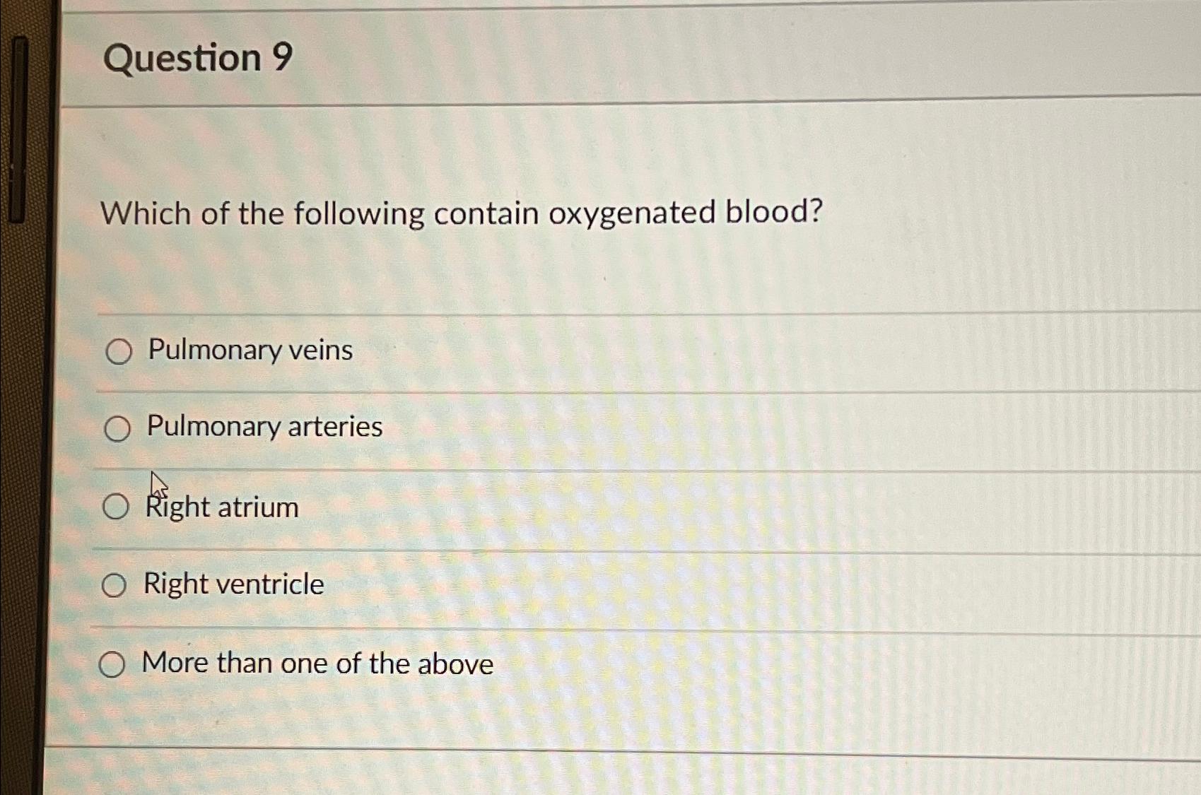 Solved Question 9Which of the following contain oxygenated | Chegg.com