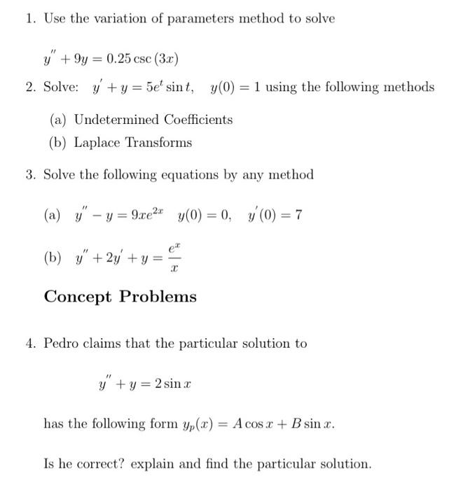 Solved 1. Use the variation of parameters method to solve | Chegg.com