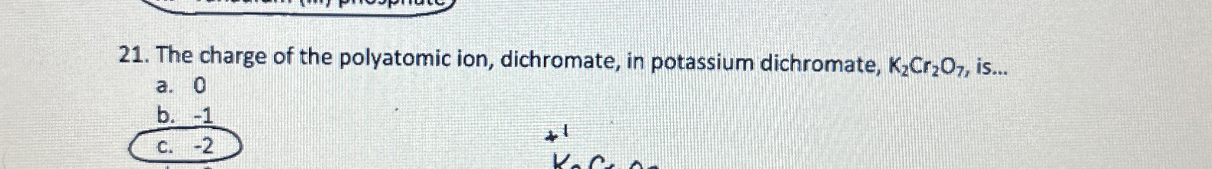 Solved The charge of the polyatomic ion, dichromate, in | Chegg.com