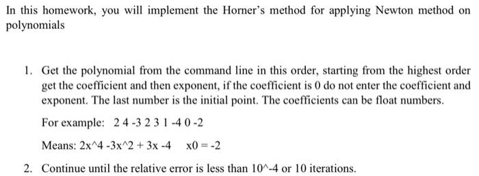 Solved In this homework, you will implement the Horner's | Chegg.com