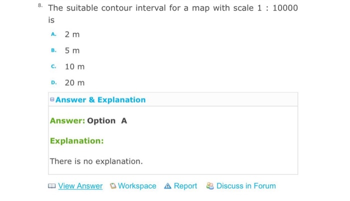 Solved 8. The suitable contour interval for a map with scale | Chegg.com