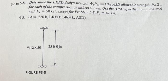 Solved i-5 to 5-8. Determine the LRFD design strength, ΦcPn, | Chegg.com