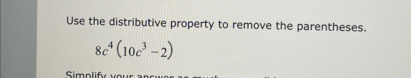 Solved Use the distributive property to remove the | Chegg.com