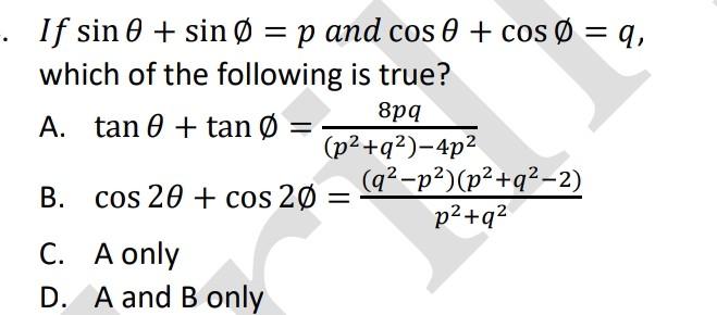 Solved If sinθ+sin∅=p and cosθ+cos∅=q which of the following | Chegg.com