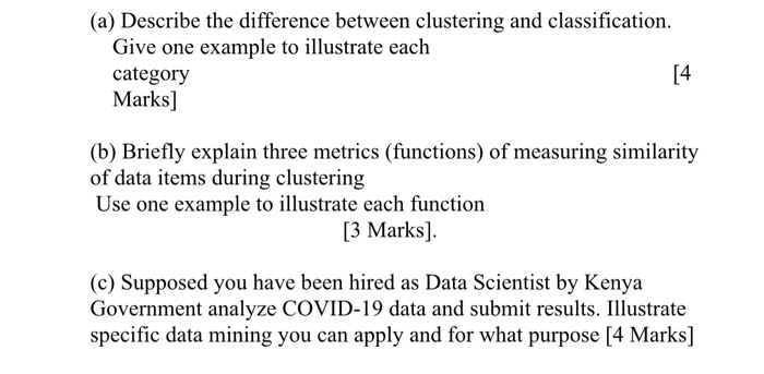 Solved (a) Describe the difference between clustering and | Chegg.com