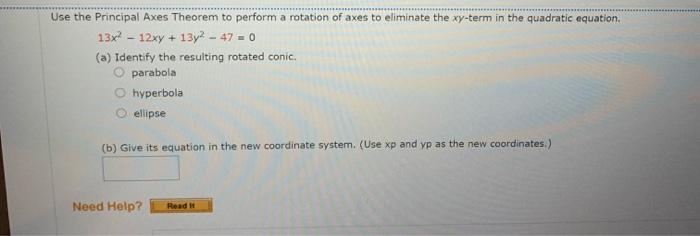 Solved Use the Principal Axes Theorem to perform a rotation | Chegg.com