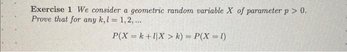 Solved Exercise 1 We consider a geometric random variable X | Chegg.com