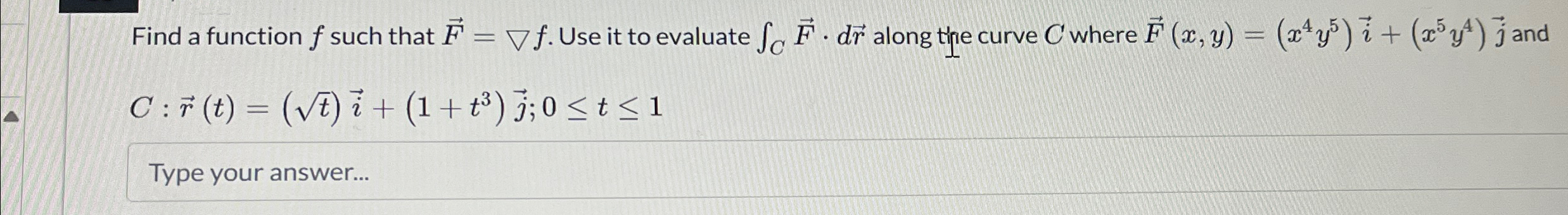 Solved Find a function f ﻿such that vec(F)=gradf. Use it to | Chegg.com