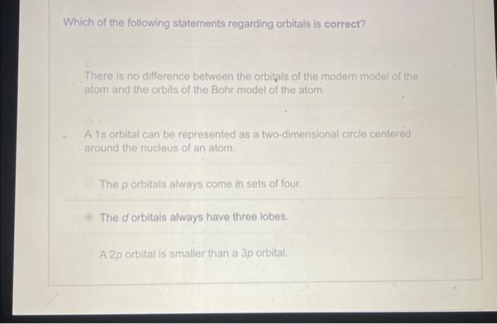 Solved Which of the following statements regarding orbitals | Chegg.com