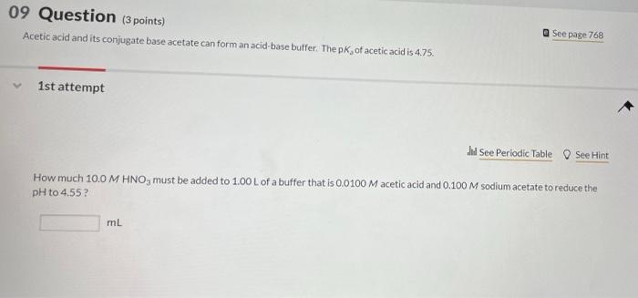 Solved 09 Question (3 points) Acetic acid and its conjugate | Chegg.com