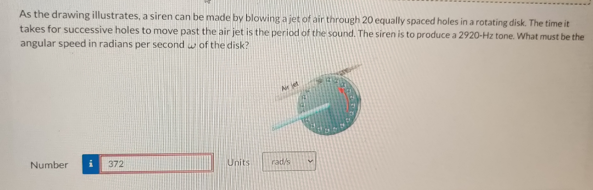 Solved As the drawing illustrates, a siren can be made by | Chegg.com