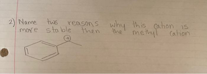 Solved 2) Name more two reasons stable then why the this | Chegg.com