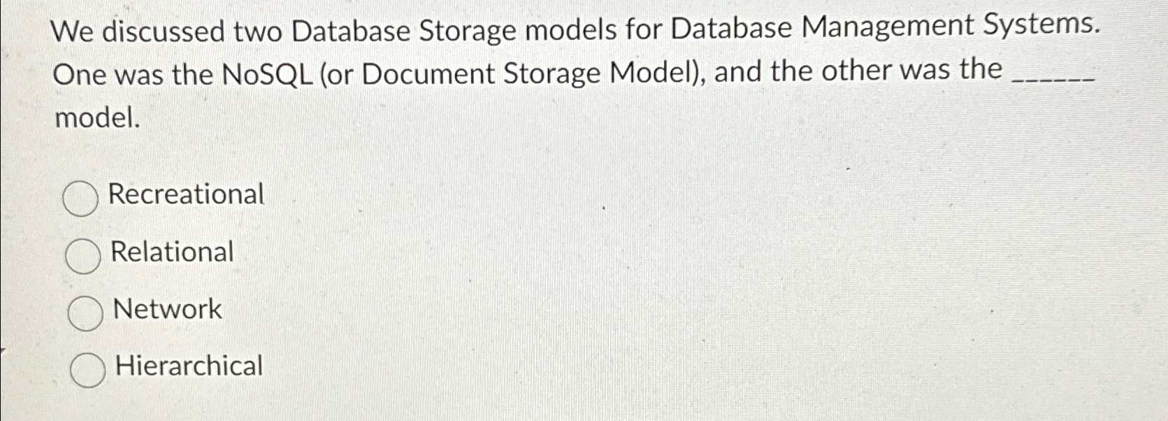 Solved We discussed two Database Storage models for Database | Chegg.com