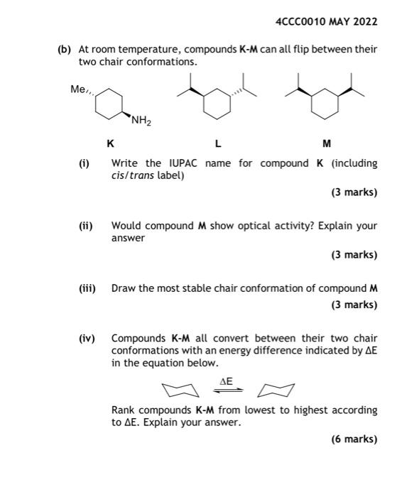 4CCC0010 MAY 2022 (b) At room temperature, compounds | Chegg.com