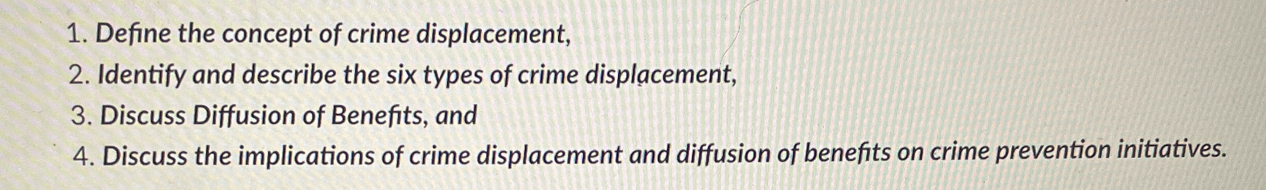 Solved Define the concept of crime displacement,Identify and | Chegg.com