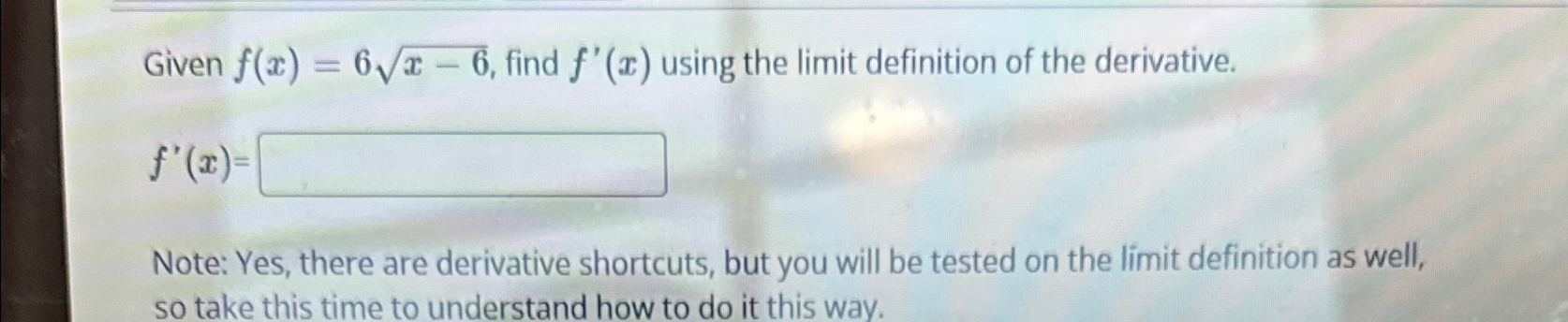 Solved Given f(x)=6x-62, ﻿find f'(x) ﻿using the limit | Chegg.com