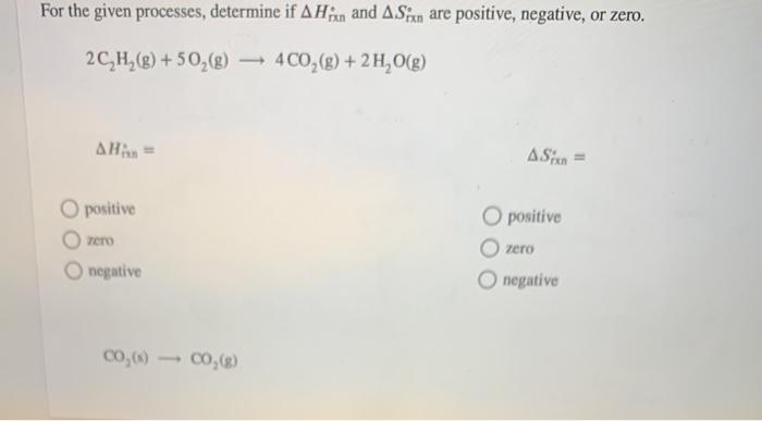 Solved For the given processes, determine if Δ𝐻∘rxn and | Chegg.com