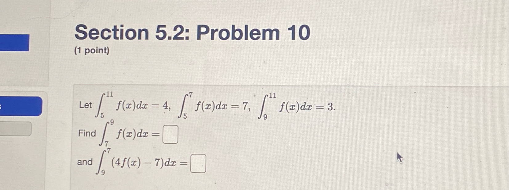 Solved Section 5.2: Problem 10(1 point)Let | Chegg.com Solved Section 5.2: Problem 10(1 point)Let | Chegg.com