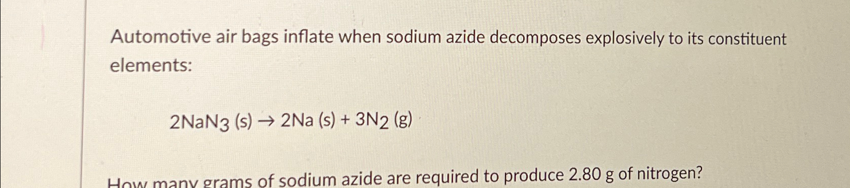 Solved Automotive air bags inflate when sodium azide | Chegg.com