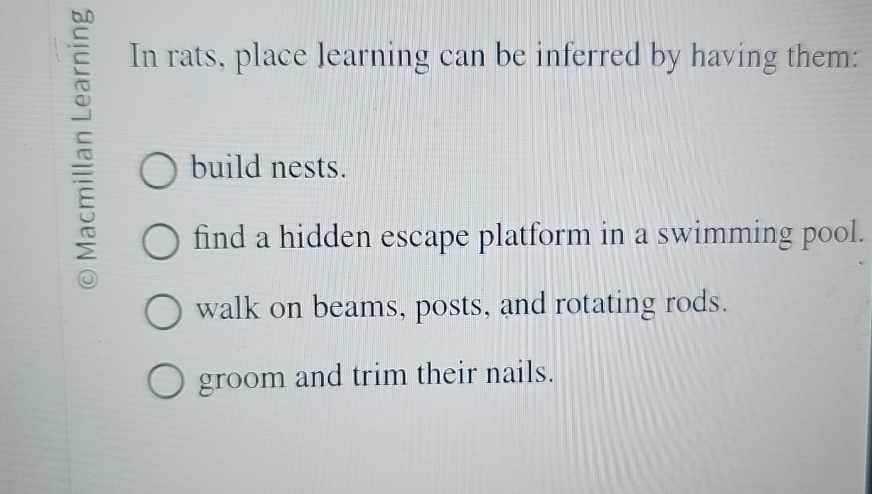 Solved In rats, place learning can be inferred by having | Chegg.com