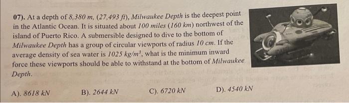 Solved 07). At a depth of 8,380 m,(27,493ft), Milwaukee | Chegg.com