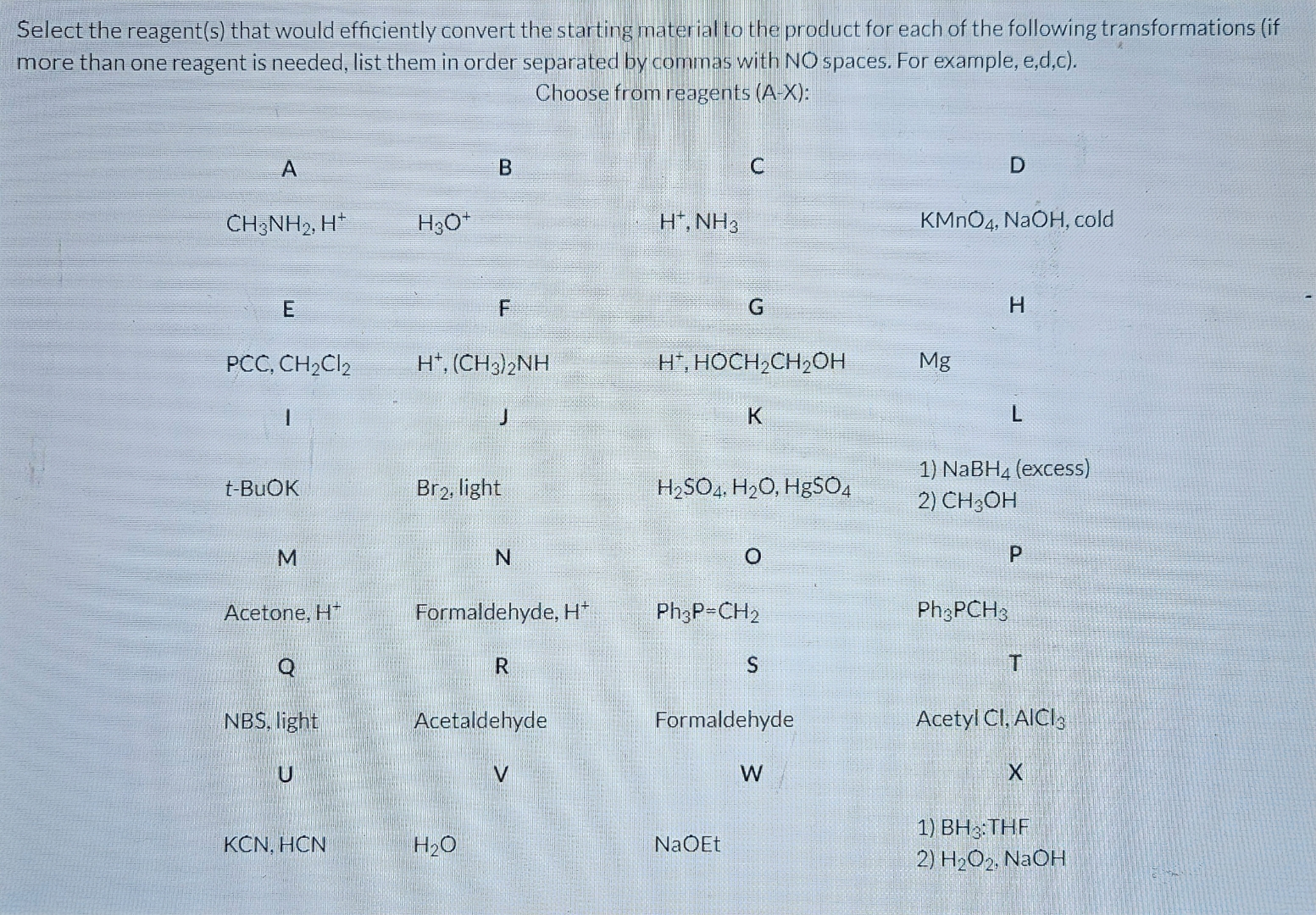 Select the reagent(s) ﻿that would efficiently convert | Chegg.com