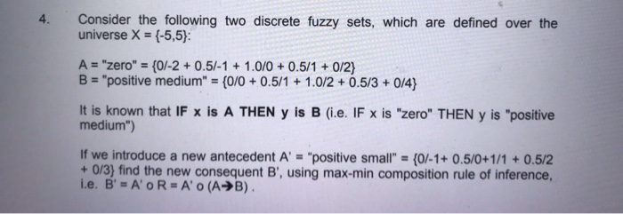 Solved 4. Consider the following two discrete fuzzy sets, | Chegg.com