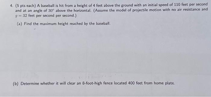 Solved 4. (5 pts each) A baseball is hit from a height of 4 | Chegg.com
