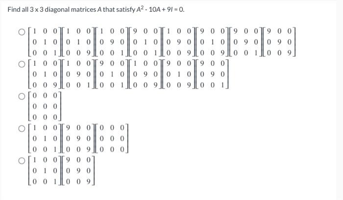 Solved Find all 3×3 diagonal matrices A that satisfy | Chegg.com