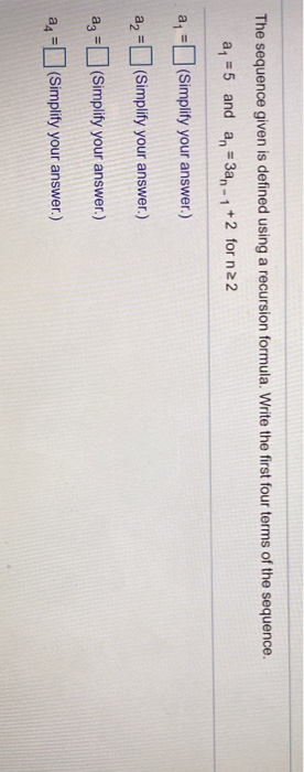 Solved The sequence given is defined using a recursion | Chegg.com