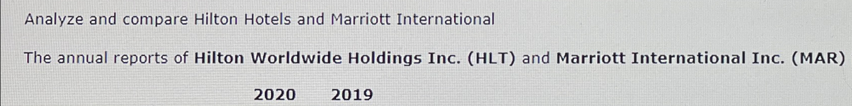 Solved Analyze and compare Hilton Hotels and Marriott | Chegg.com