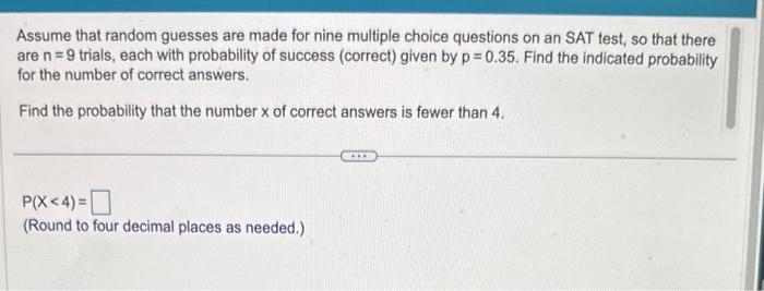 Solved Assume that random guesses are made for nine multiple | Chegg.com