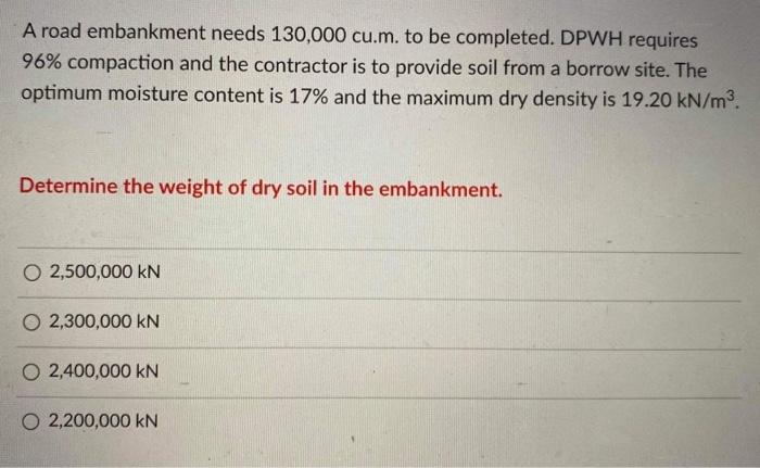 Solved The Field Compaction Of An Earthwork Was Checked By