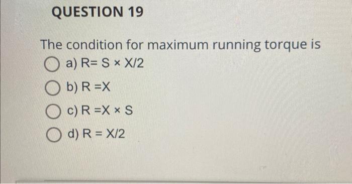 Solved The condition for maximum running torque is a) | Chegg.com
