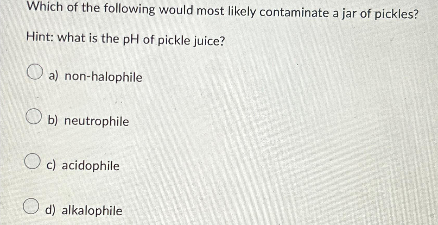Solved Which of the following would most likely contaminate | Chegg.com