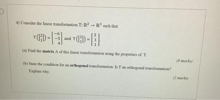 Solved 4) Consider the linear transformation T: R2 R3 such | Chegg.com