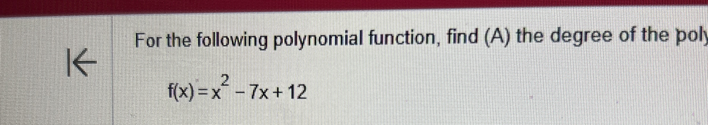 Solved For the following polynomial function, find (A) ﻿the | Chegg.com