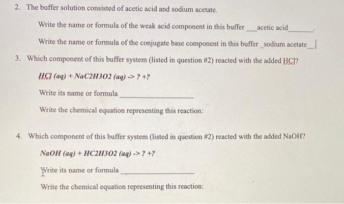 Solved 2. The buffer solution consisted of acetic acid and | Chegg.com